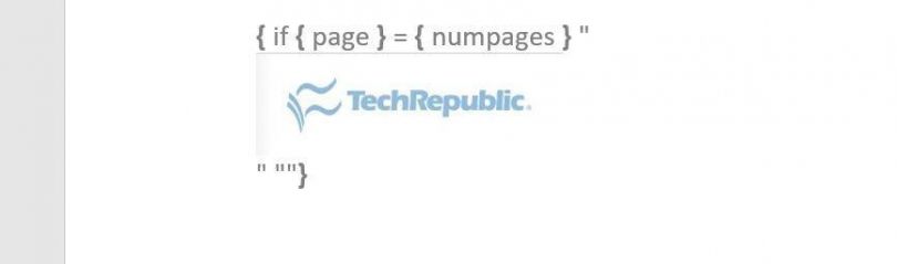 How to use fields to create a conditional header or footer in a Word document | TechRepublic